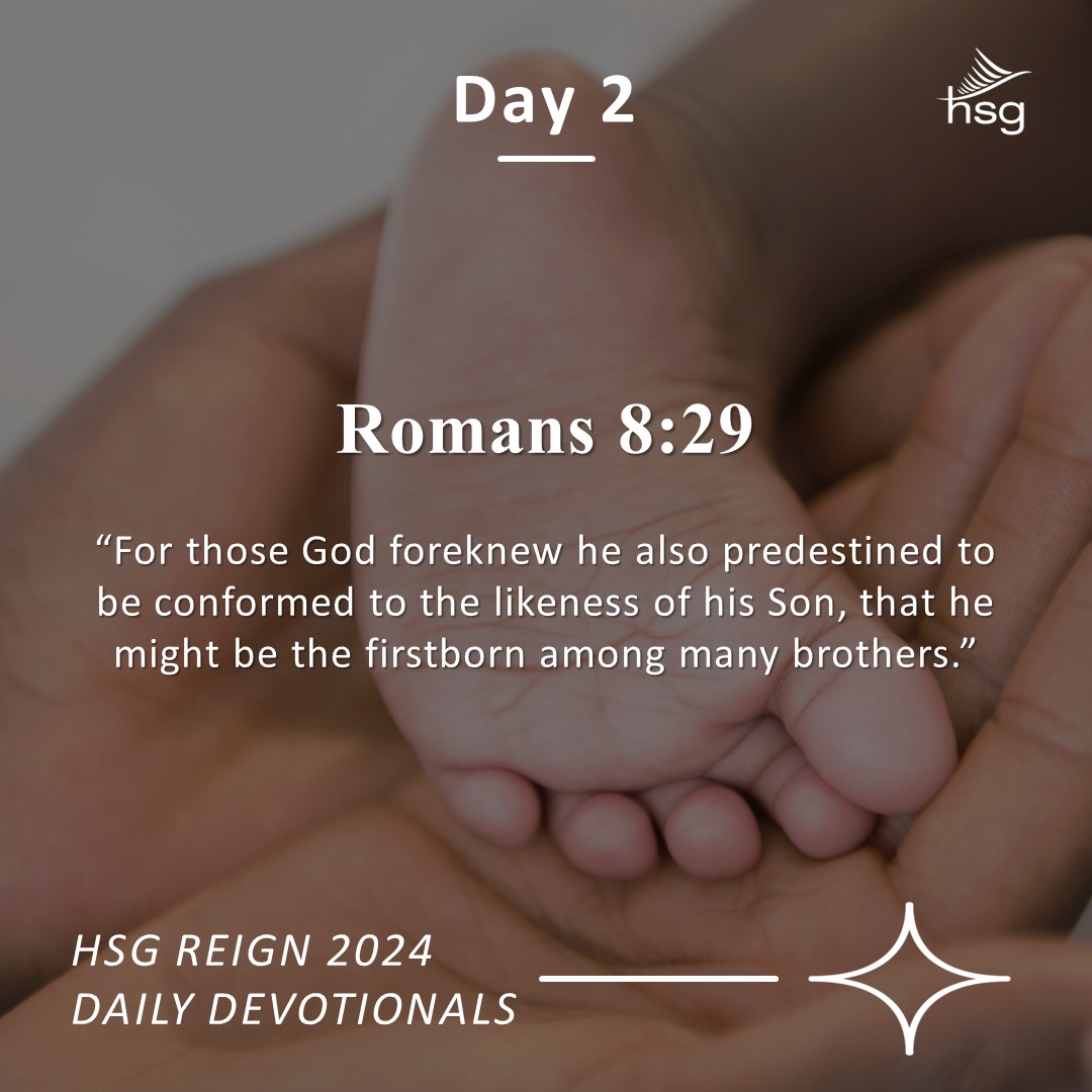 Day 2 – Romans 8:29 - HSG | His Sanctuary of Glory