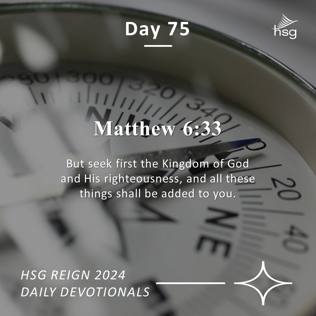 Day 75 – Matthew 6:33 - HSG | His Sanctuary of Glory